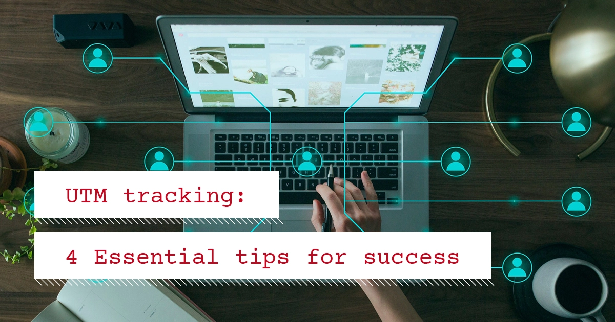UTM tracking: 4 Essential tips for success | FARM